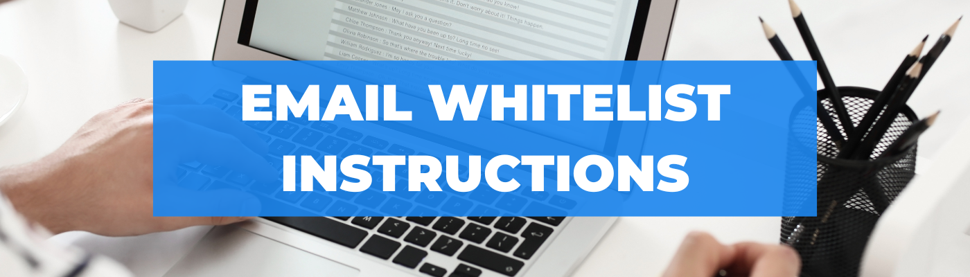 Email Whitelist Instructions - Dr. Michele Williams